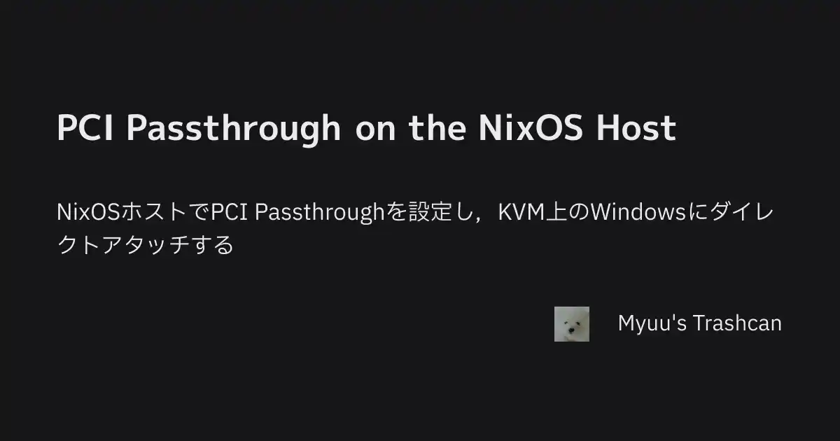PCI Passthrough on the NixOS Host